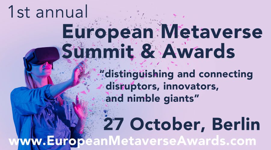 The 1st Annual European Metaverse Awards, Set For 27 October in Berlin ...