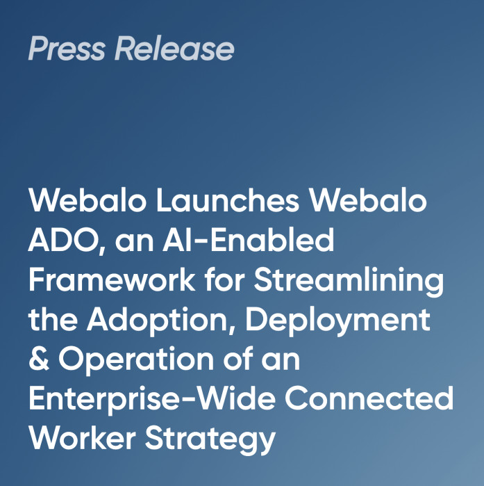 Webalo Launches Webalo ADO, an AI-Enabled Framework for Streamlining the Adoption, Deployment ...