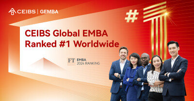 CEIBS ranks #1 Worldwide in FT’s EMBA Ranking for the First Time ...