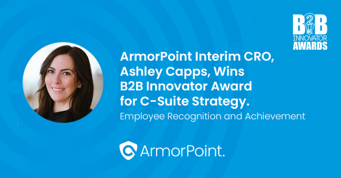 ArmorPoint Interim CRO, Ashley Capps, Wins B2B Innovator Award for C-Suite Strategy - European ...